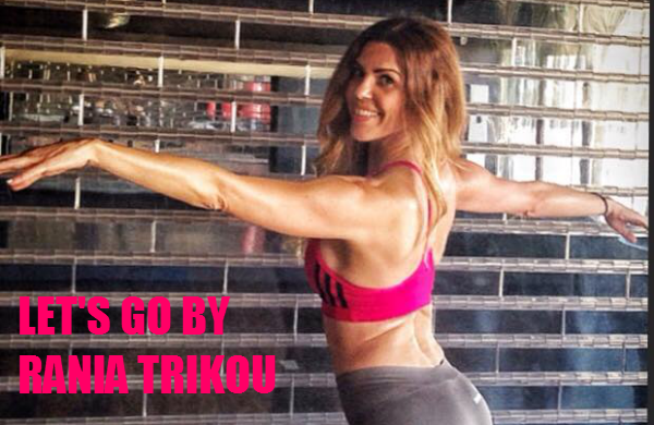 Let's Go by Rania Trikou: Άσκηση για όλο το σώμα (Video) - Zinapost.gr